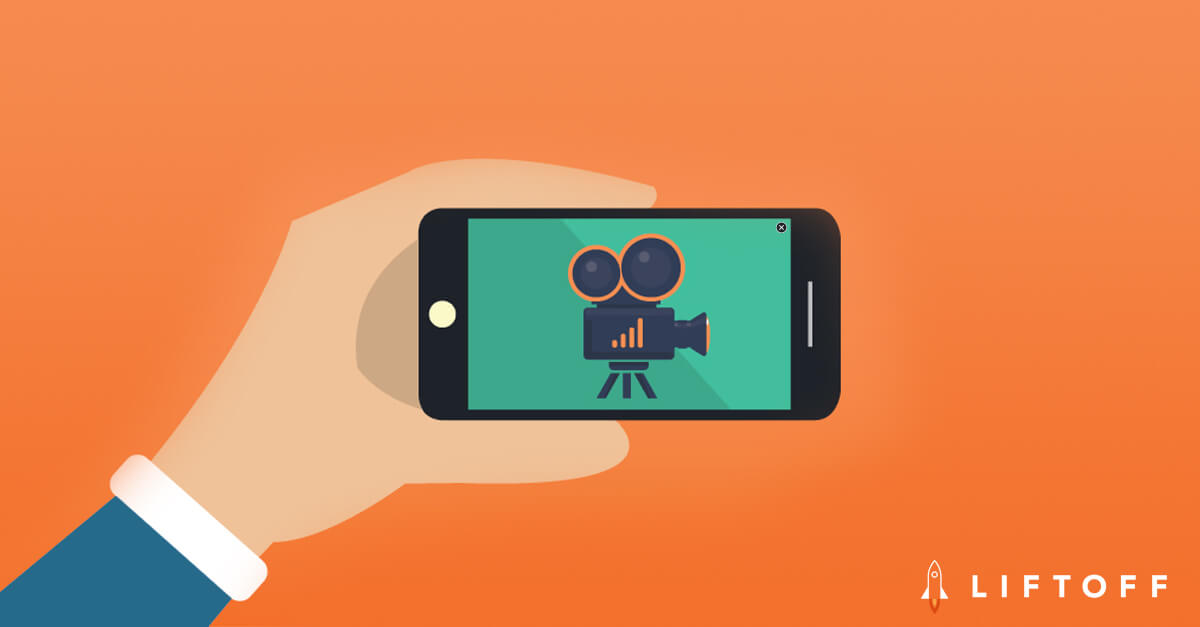 How to Optimize Your Mobile Video Ads for Programmatic - Liftoff