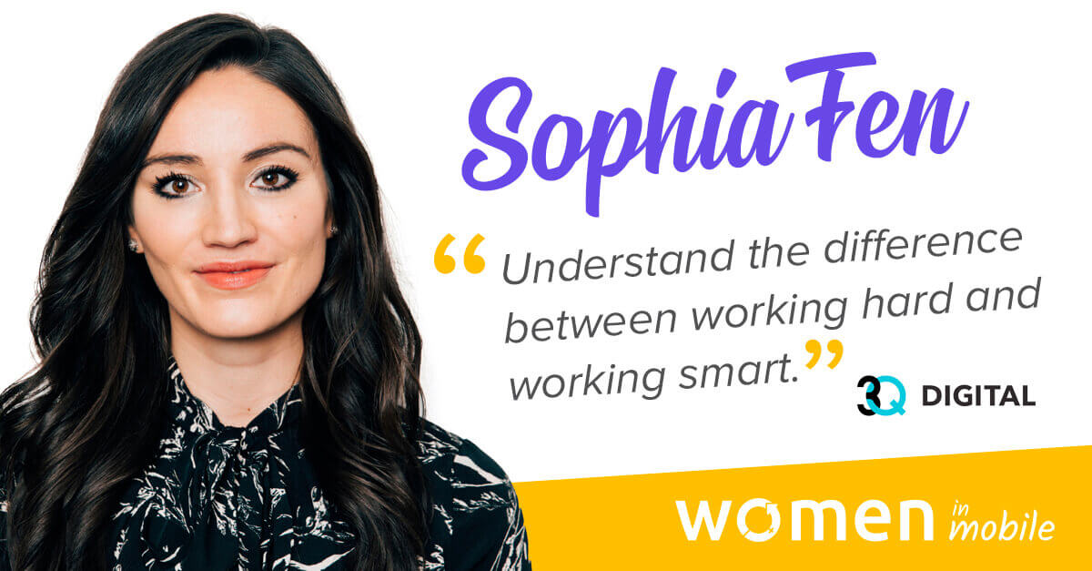 Women in Mobile: Bosses of the Industry – Sophia Fen @ 3Q Digital - Liftoff