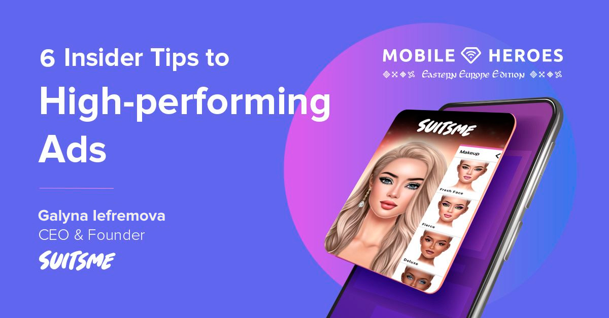 6 Insider Tips to High-performing Ads - Liftoff