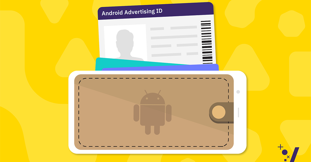 What Is Android Advertising ID (AAID)? - Liftoff