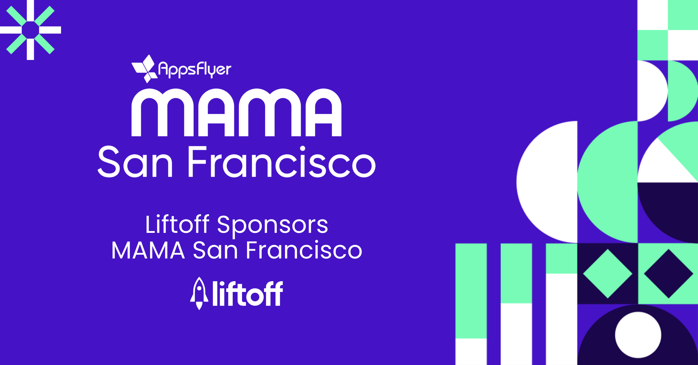 AppsFlyer MAMA San Francisco 2025 - Liftoff