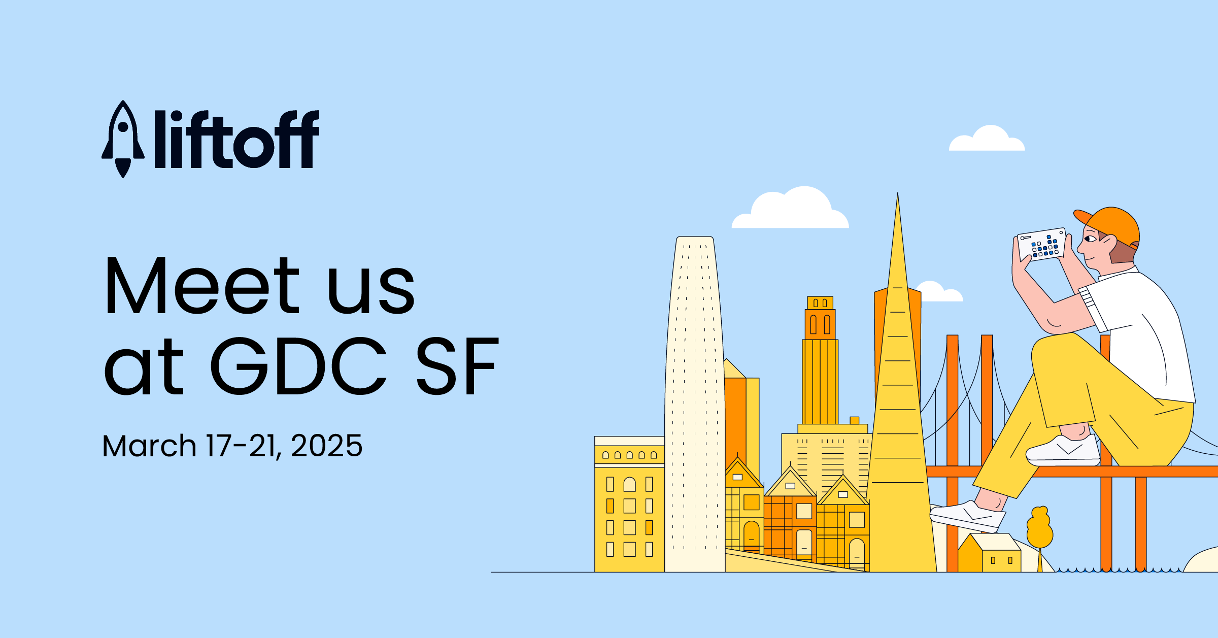 GDC SF 2025 - Liftoff